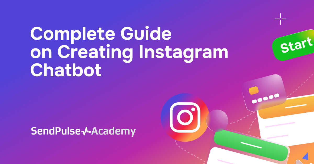 Complete Guide on Creating Instagram Chatbot